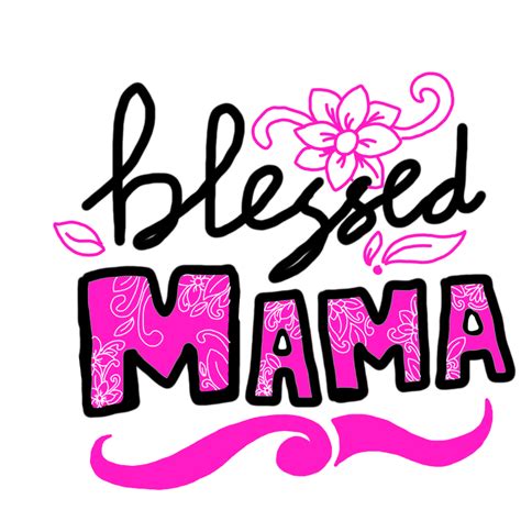 Mother Day Blessed Mama 22034314 Png