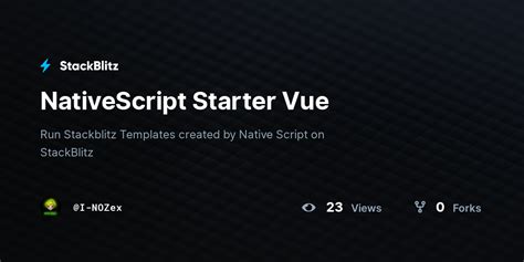 Nativescript Starter Vue Stackblitz