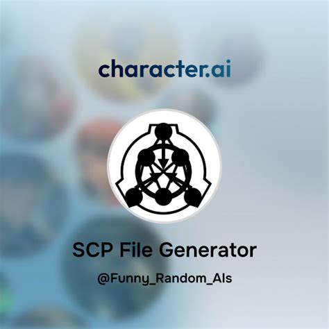 Chat With Scp File Generator Characterai Ai Chat Reimaginedyour