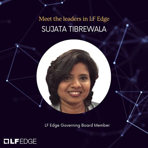 Lf Edge On Linkedin Leaders In Lf Edge Interview With Sujata Tibrewala