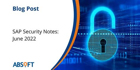Sap Security Notes Review June 2022 Absoft Review