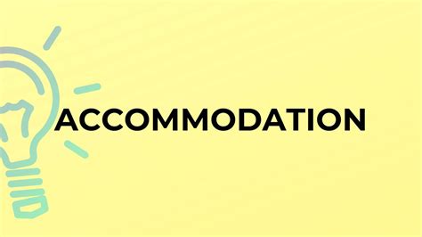 What Is The Meaning Of The Word Accommodation Youtube