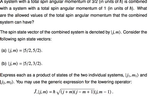 solved a system with a total spin angular momentum of 3 2