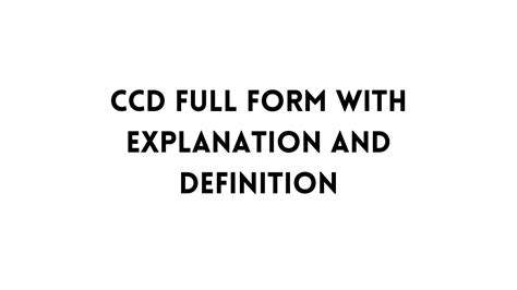 CCD Full Form With Explanation And Definition Tfipost