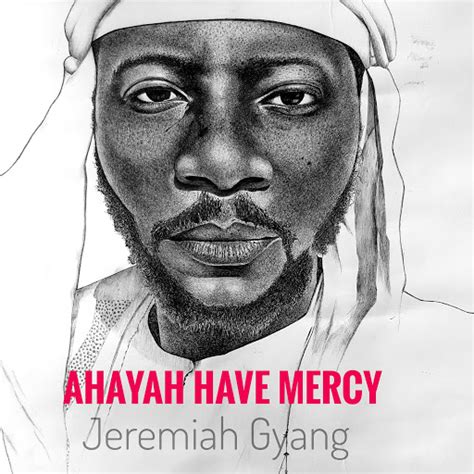 Ahayah Have Mercy Youtube Music
