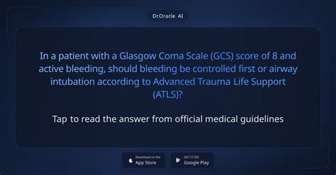 In A Patient With A Glasgow Coma Scale Gcs Score Of 8 And Active