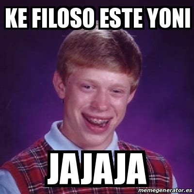 Meme Bad Luck Brian Ke Filoso Este Yoni Jajaja 19856863