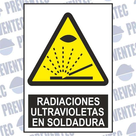 Radiaciones ultravioletas en soldadura Señales de seguridad