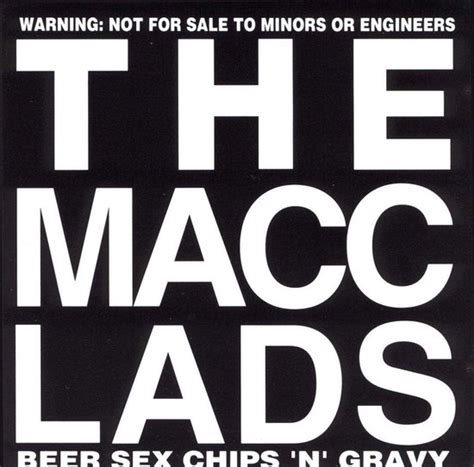 Beer Sex Chips And Gravy The Macc Lads Cd Album Muziek