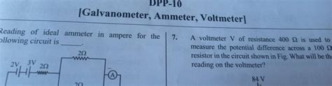 [galvanometer Ammeter Voltmeter]reading Of Ideal Ammeter In Ampere For