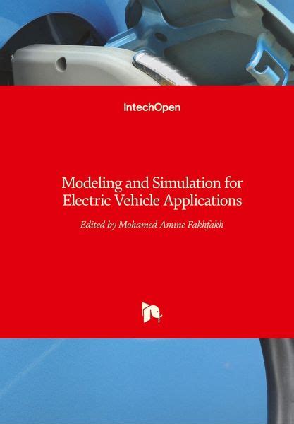 Modeling And Simulation For Electric Vehicle Applications Englisches
