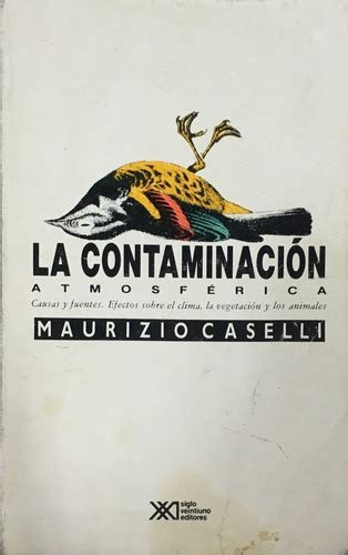 Ripley La Contaminacion Atmosferica Causas Y Fuentes Efectos Sob