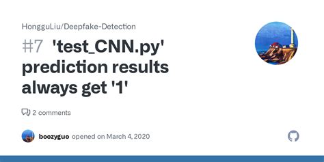Test CNN Py Prediction Results Always Get Issue HongguLiu Deepfake Detection GitHub