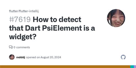 How To Detect That Dart Psielement Is A Widget · Issue 7619 · Flutter