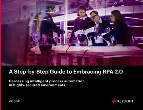 A Step By Step Guide To Embracing Rpa 20 Pdf Asset Page Keysight