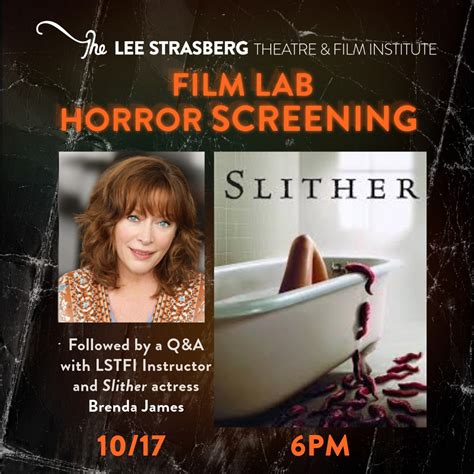 Film Lab Horror Screening Slither The Lee Strasberg Theatre And Film