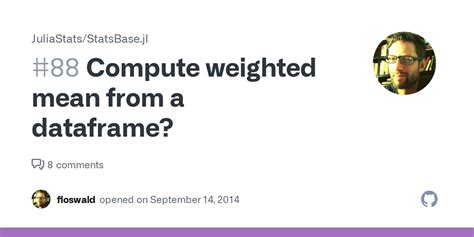 compute weighted mean from a dataframe · issue 88 · juliastats