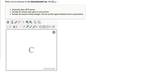 Solved Write A Lewis Structure For The Dimethylamide Ion