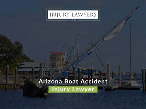 Arizona Boat Accident Injury Attorney Mesa Injury Lawyers