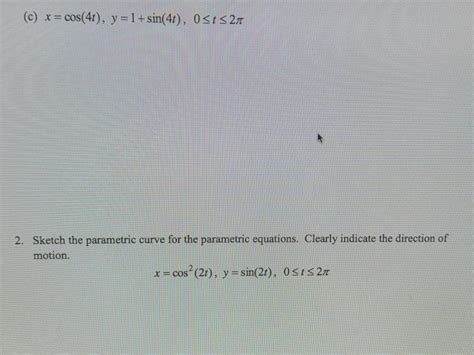 Solved 1 Sketch The Parametric Curve For Each Set Of Chegg Com