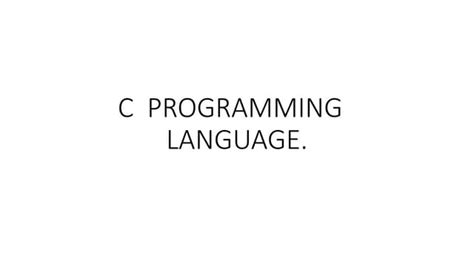 Basic C Programming For First Years Pptx