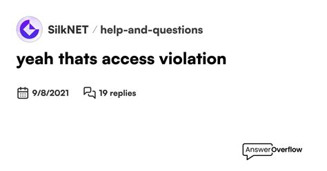 Yeah Thats Access Violation Silknet
