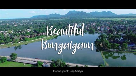 Beautiful Bongaigaon Drone Video Photo Phactory Bongaigaon Assam Youtube