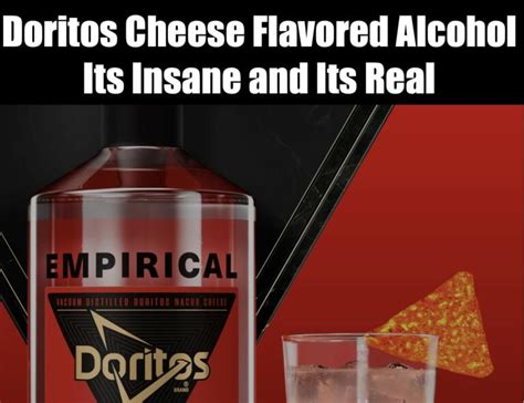 Doritos Nacho Cheese Alcohol Because Food Science Cant Say No
