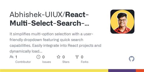 Abhishek Jaiswar On Linkedin Github Abhishek Uiuxreact Multi Select