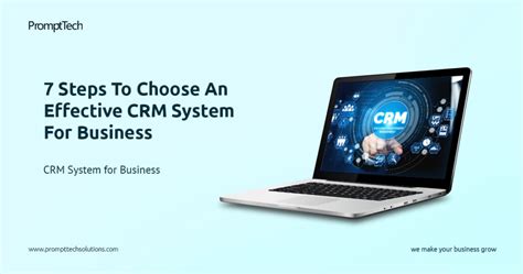 7 Steps To Choose An Effective Crm System For Business