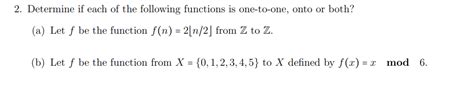 Solved Determine If Each Of The Following Functions Is Chegg