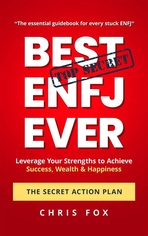 Best ENFJ Ever The Secret Action Plan Leverage Your Strengths To
