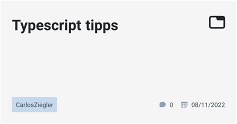 Typescript Tipps · Carlosziegler · Tabnews