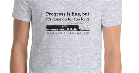 Progress Is Fine But Its Gone On For Too Long Progress Is Fine But