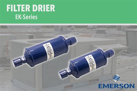 Emerson Filter Drier Seri Ek Daya Teknik