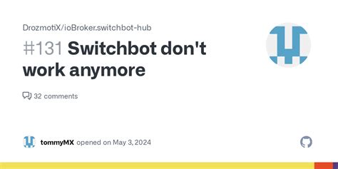 Switchbot Dont Work Anymore · Issue 131 · Drozmotixiobrokerswitchbot Hub · Github