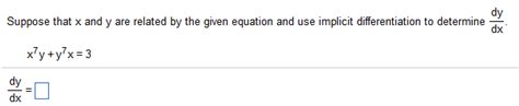 Solved Suppose That X And Y Are Related By The Given Chegg Com