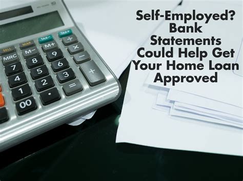 How Bank Statements Can Help The Self Employed Get Their Home Loan