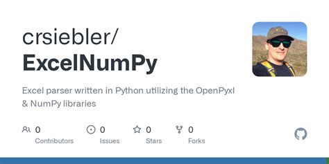 Github Crsieblerexcelnumpy Excel Parser Written In Python Utilizing The Openpyxl And Numpy