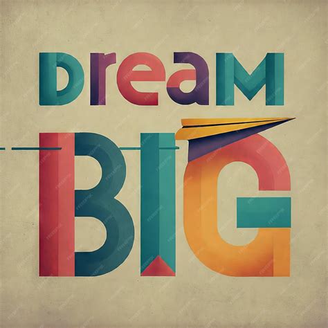 Premium Vector Dream Big Vector Illustration Dream Big Vector