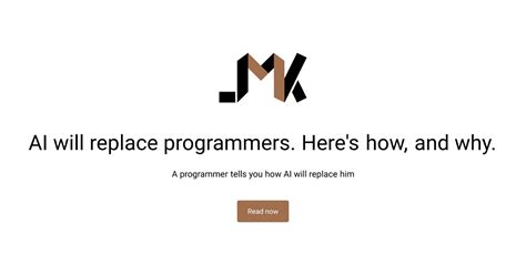 Ai Will Replace Programmers Heres How And Why Josh Karamuth