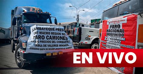 Paro Indefinido De Transportistas En Vivo Hoy 25 De Noviembre 2022 En