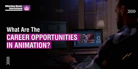 What Are The Career Opportunities In Animation Wwi