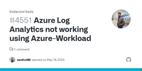 Azure Log Analytics Not Working Using Azure Workload · Issue 4551 · Kedacorekeda · Github