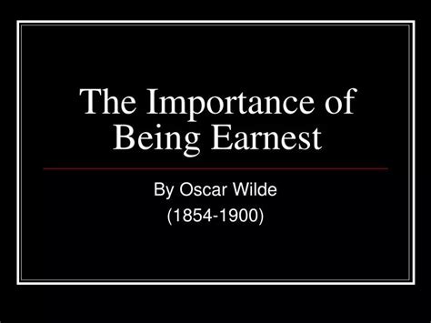 PPT - The Importance of Being Earnest PowerPoint Presentation, free ...