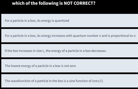 Solved For A Particle In A Box Its Energy Is Quantized For