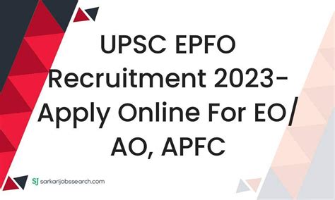UPSC EPFO Recruitment 2023 Apply Online For EO AO APFC