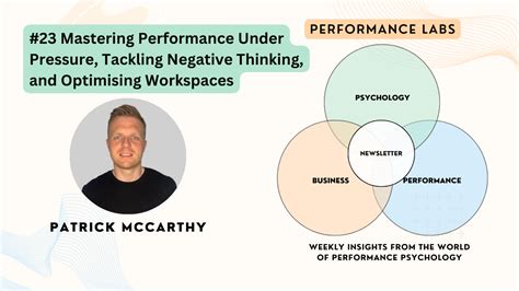 23 Mastering Performance Under Pressure Tackling Negative Thinking And Optimising Workspaces