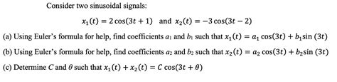Solved Consider Two Sinusoidal Signals Xi T 2 Cos 3t 1 Chegg