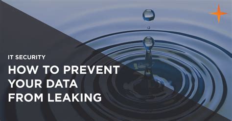 10 Ways Businesses Can Protect Their Information And Prevent A Data Leak